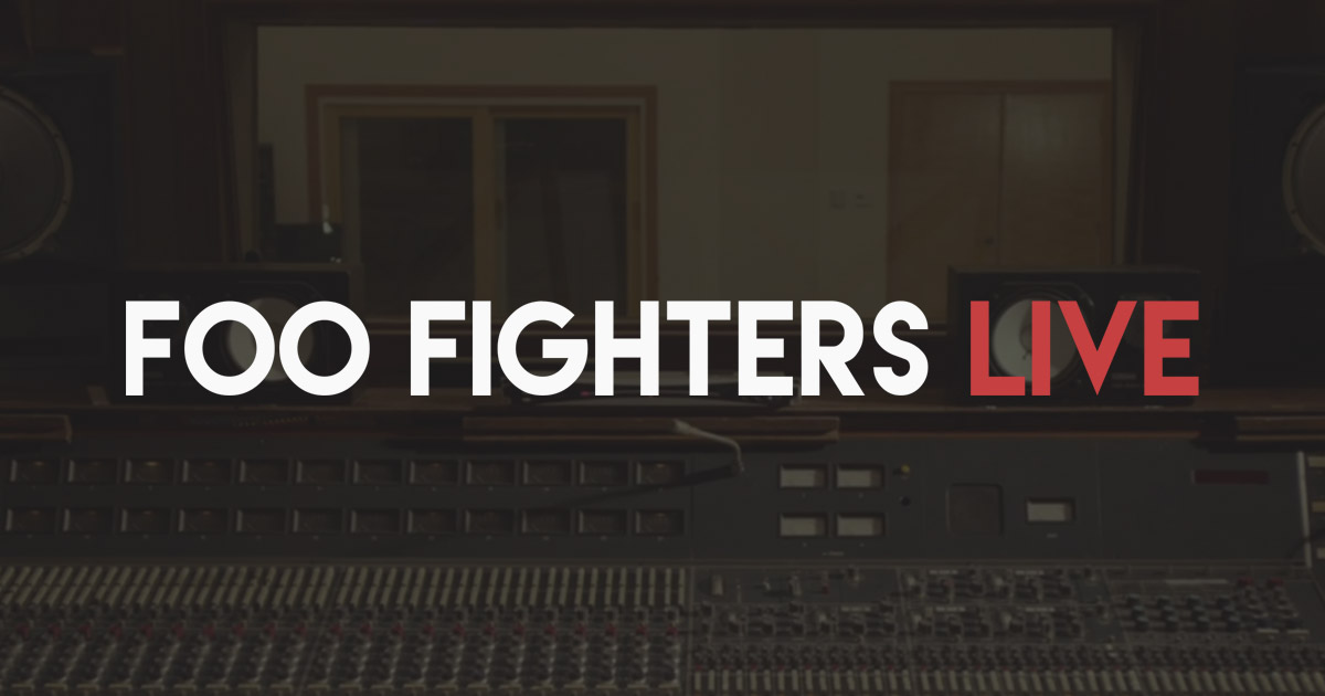 Foo Fighters session at Studio 606 West (Veeps Rehearsal Stream), May ...