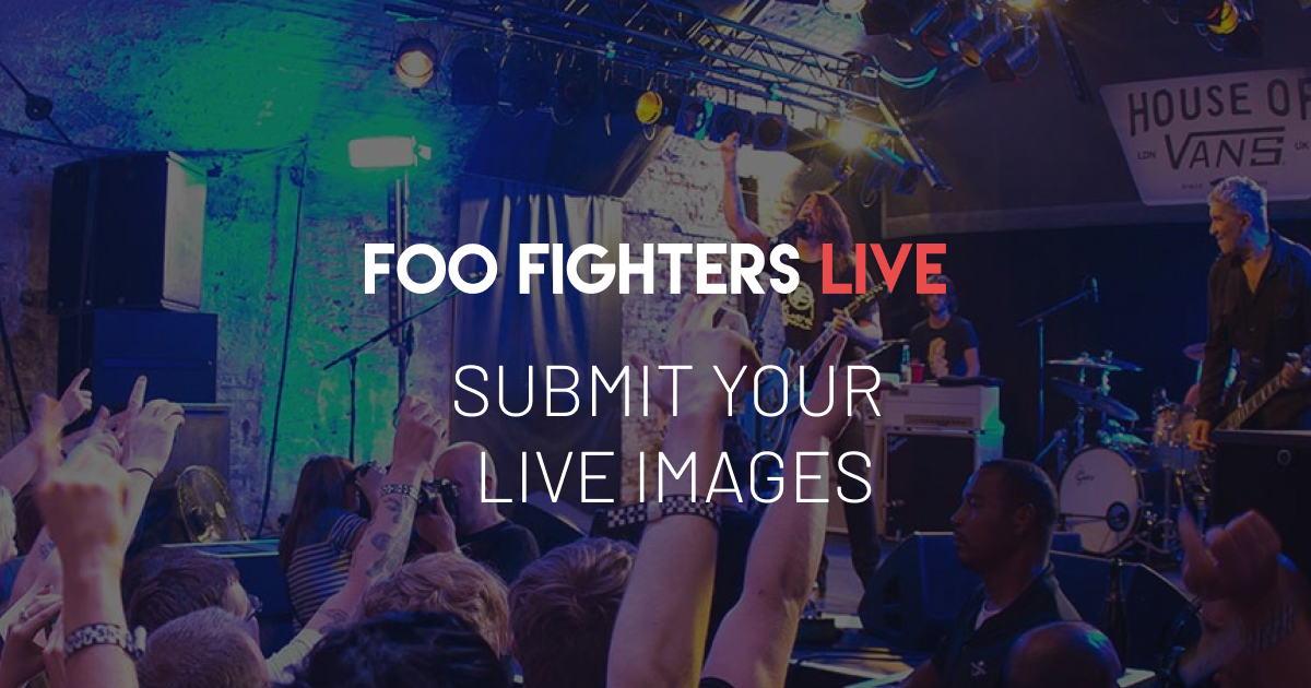 Upload your live Photos | Foo Fighters Live